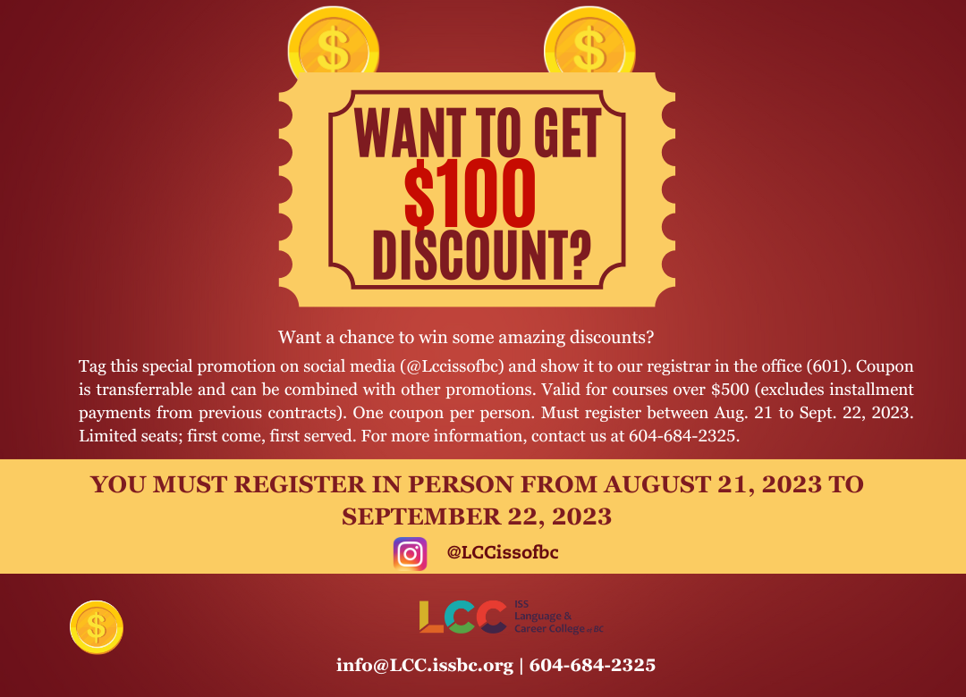 Want to get $100 discount? | News | LCC - ISS Language & Career College